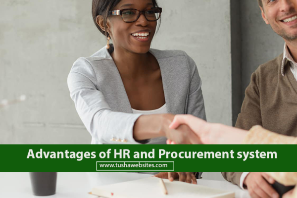 Advantages of HR and Procurement system - Tusha Websites Uganda